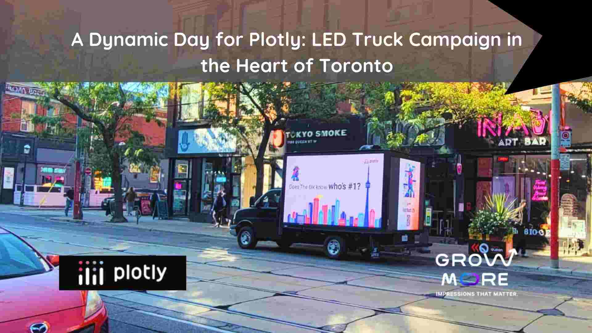 Plotly Mobile LED Billboard Campaign in Downtown Toronto